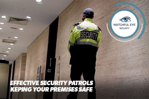 Tips for Effective Security Patrols: Keeping Your Premises Safe and ...