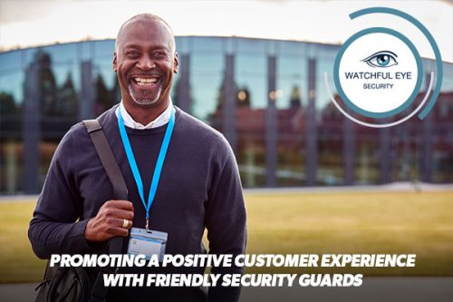 Promoting a Positive Customer Experience with Friendly Security Guards ...