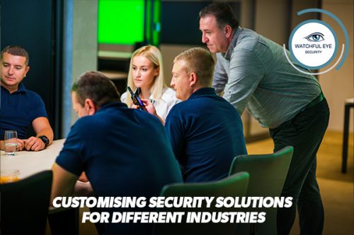 Customising Security Solutions for Different Industries - Watchful Eye ...