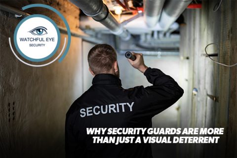 Why Security Guards Are More Than Just a Visual Deterrent - Watchful ...