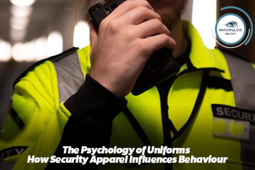 The Psychology of Uniforms: How Security Apparel Influences Behaviour ...