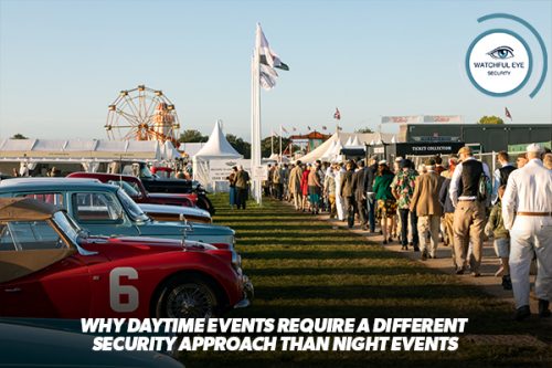 Why Daytime Events Require a Different Security Approach Than Night ...